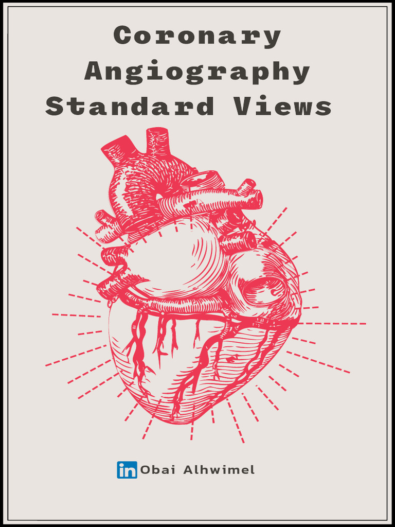 Coronary Angiography Standard Views Guide | PDF | Anatomical Terms Of ...