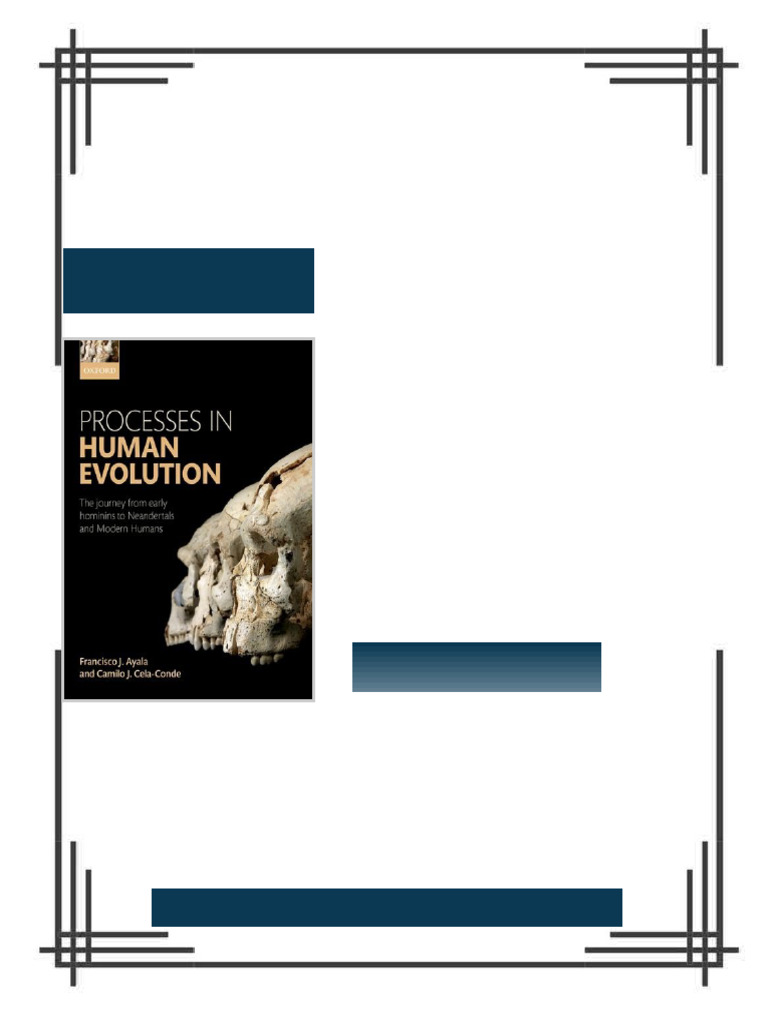 Processes in Human Evolution: The Journey from Early Hominins to ...