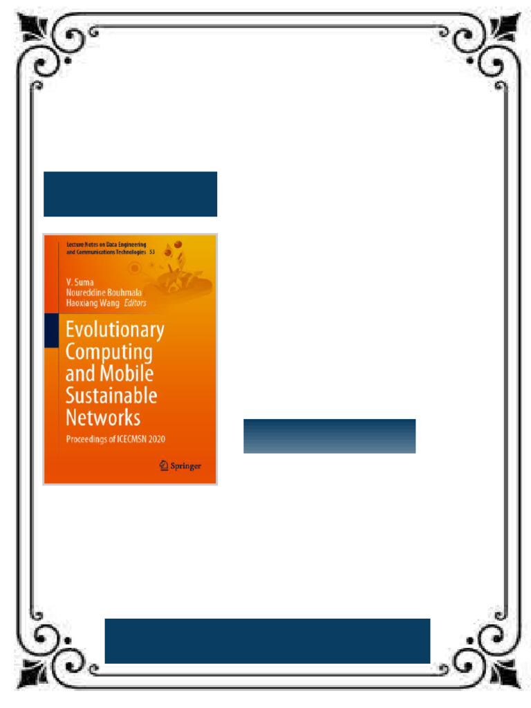 Evolutionary Computing and Mobile Sustainable Networks Proceedings of ICECMSN 2020 V. Suma eBook ...