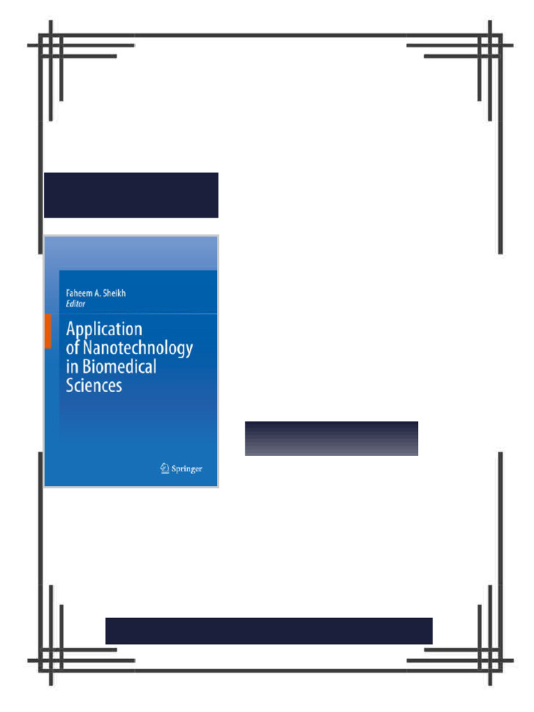 Application of Nanotechnology in Biomedical Sciences Faheem A. Sheikh ...