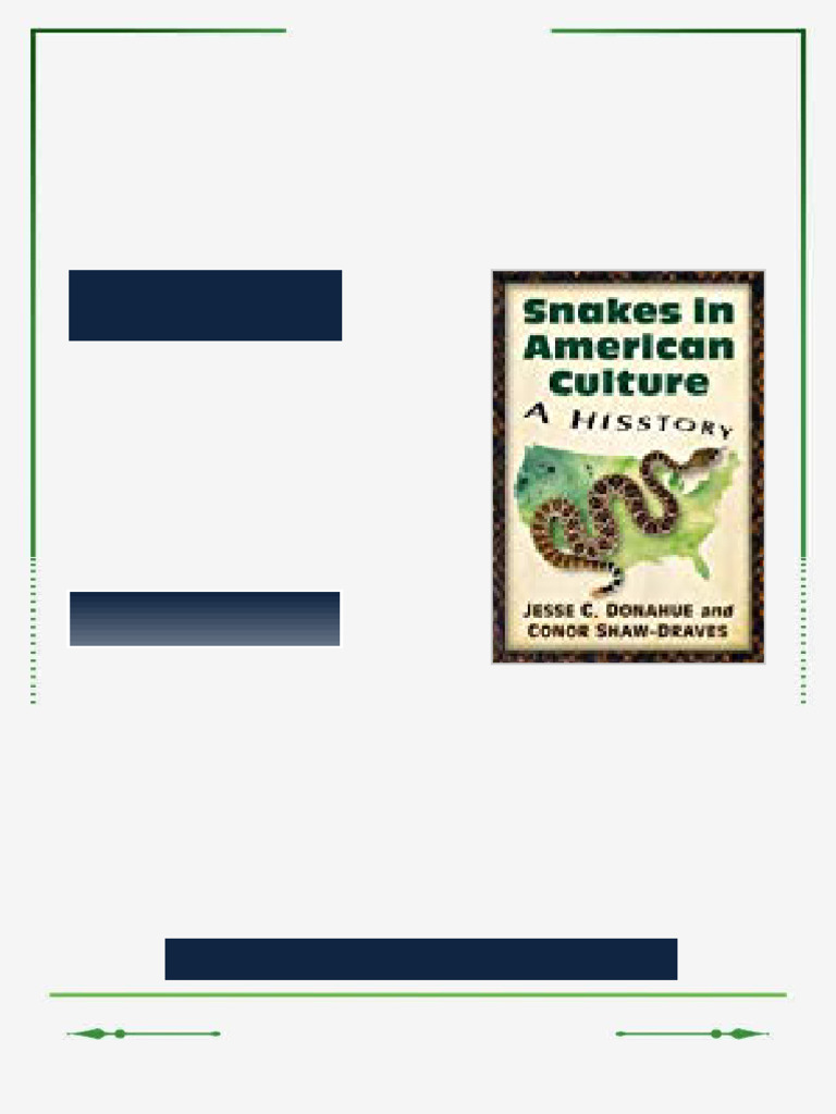 Snakes in American Culture A Hisstory Jesse C Donahue eBook raw pdf ...