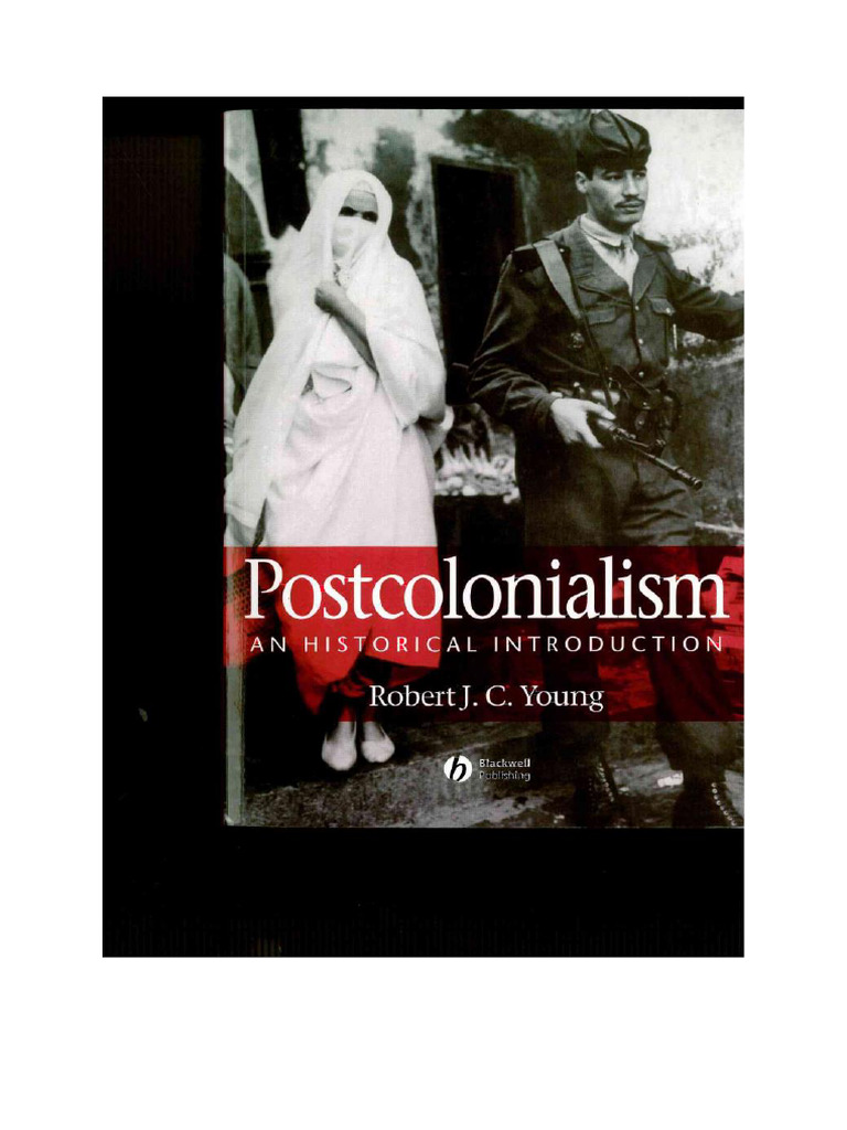 Postcolonialism a Historical Introduction | PDF