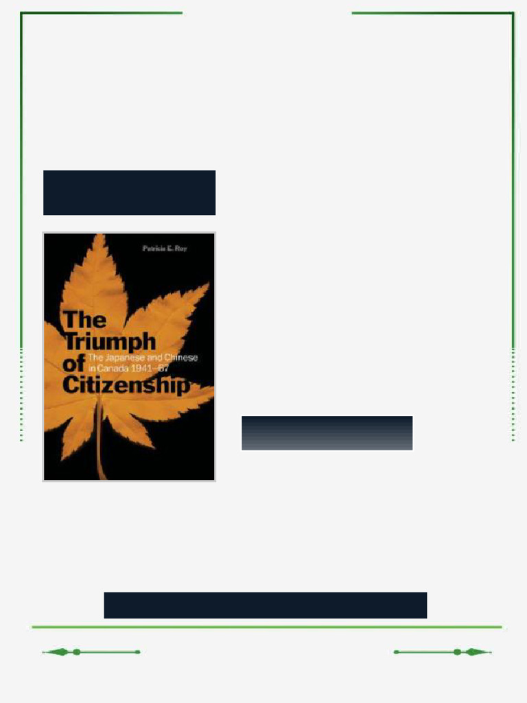 The Triumph of Citizenship The Japanese and Chinese in Canada 1941 67 ...