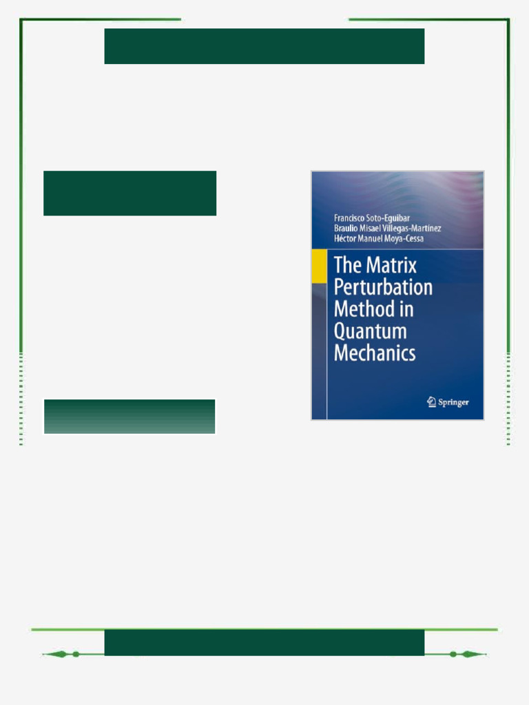 The Matrix Perturbation Method in Quantum Mechanics Francisco Soto ...
