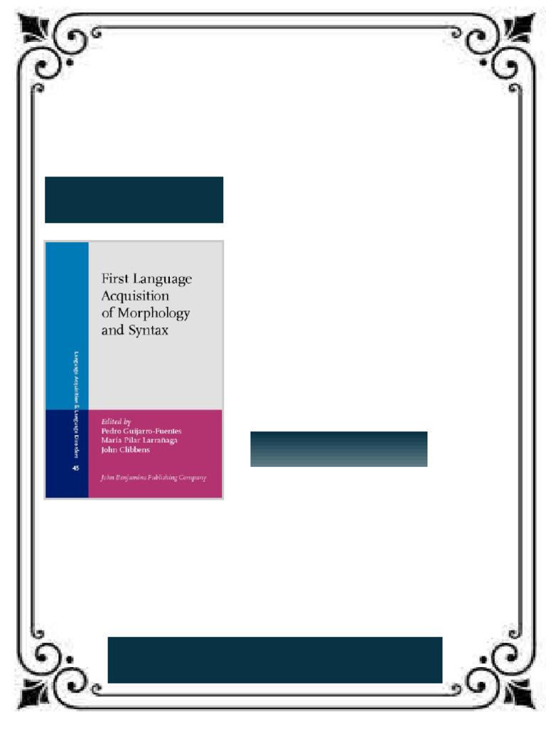 First Language Acquisition of Morphology and Syntax Pedro Guijarro ...
