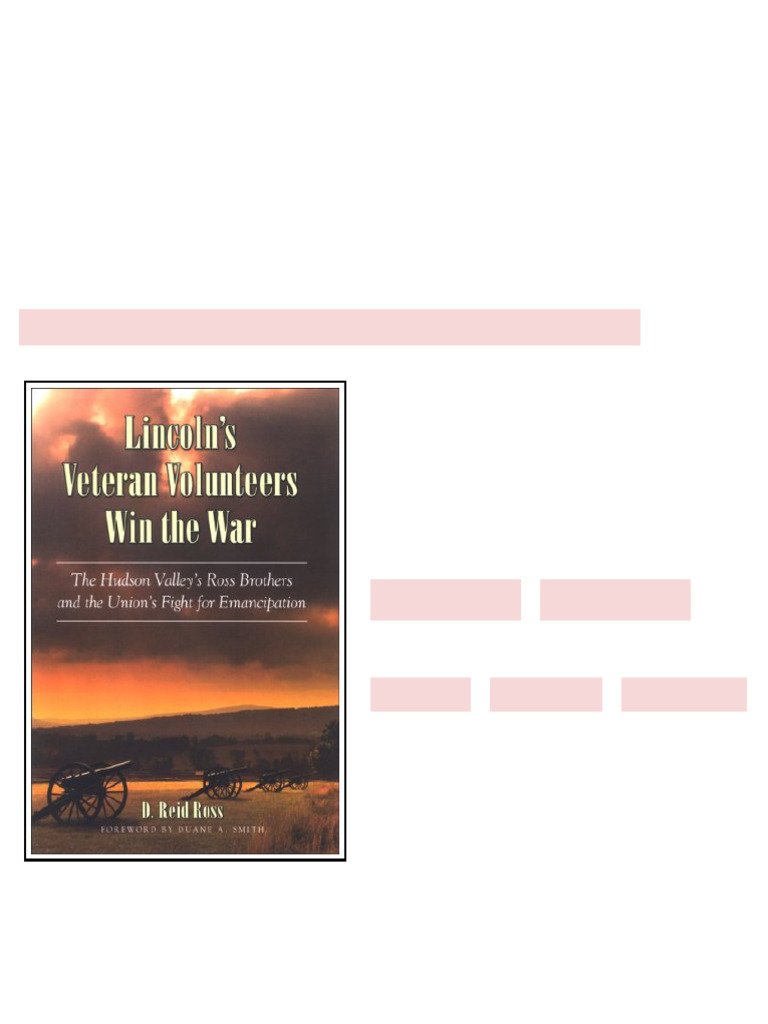 Lincoln s Veteran Volunteers Win the War The Hudson Valley s Ross ...