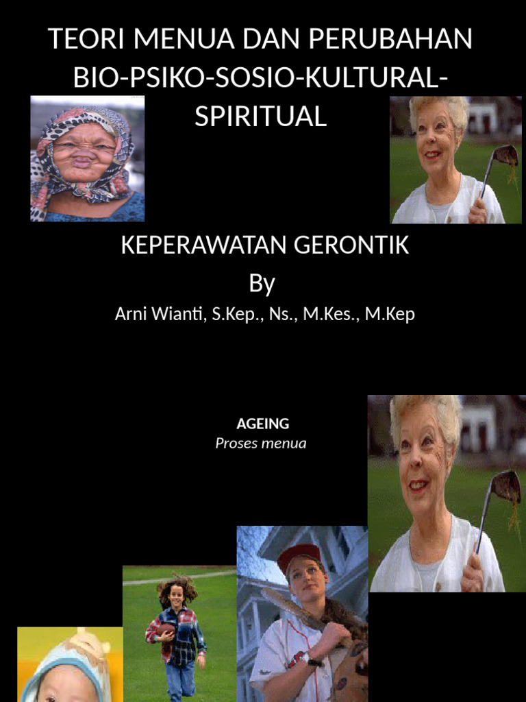 Teori Menua Dan Perubahan Bio Psiko Sosio Kultural Sspiritual | PDF