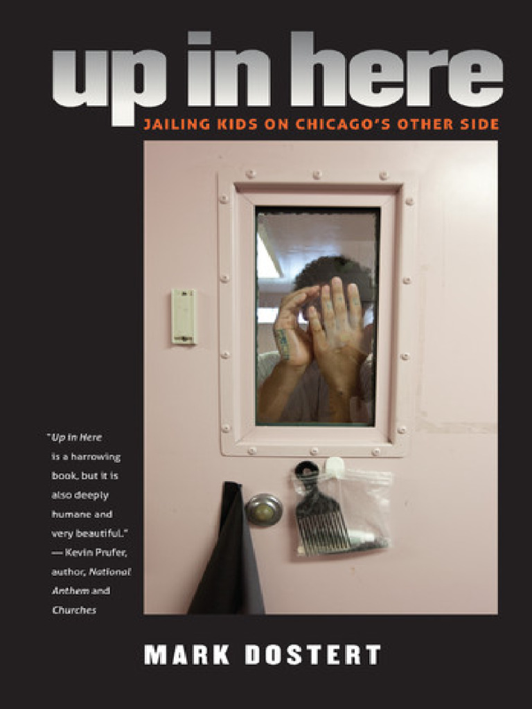 Up in Here: Jailing Kids on Chicago's Other Side | PDF