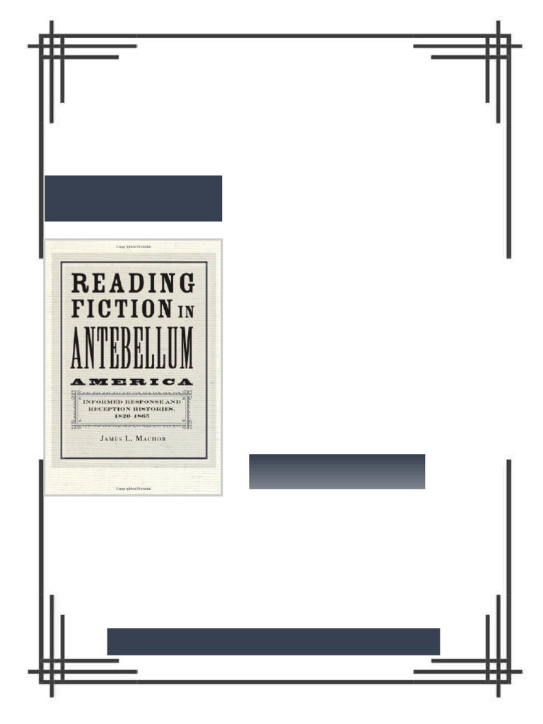 Reading Fiction in Antebellum America Informed Response and Reception ...
