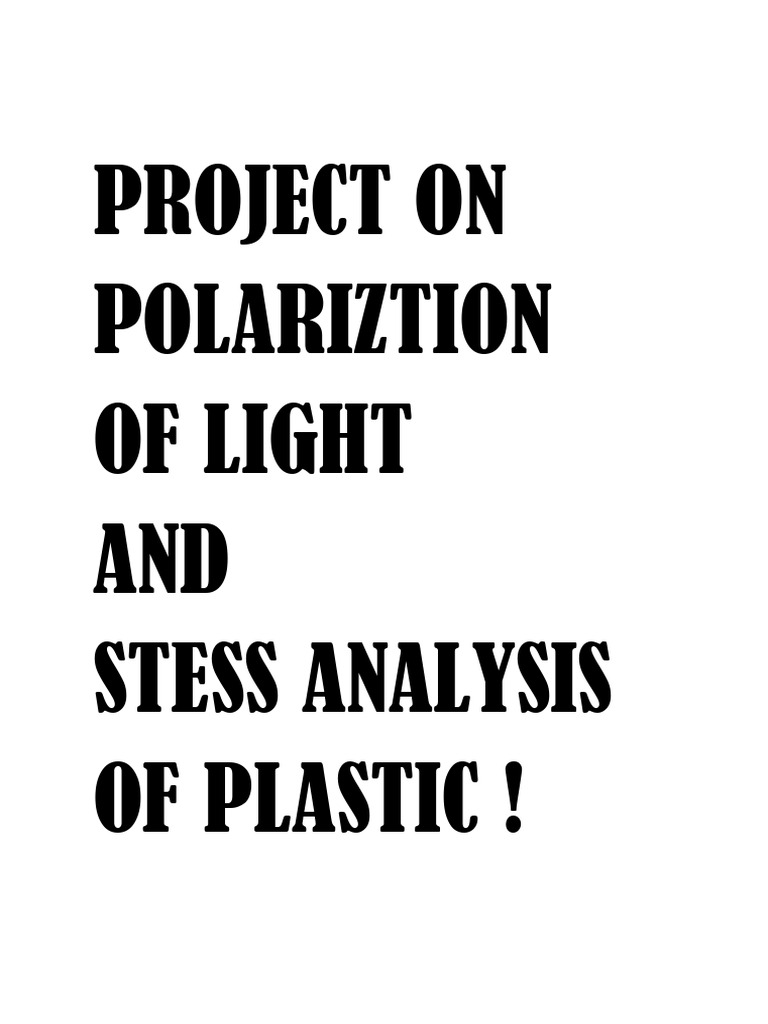 Stress Analysis of Plastic via Polarized Light | PDF | Polarization ...