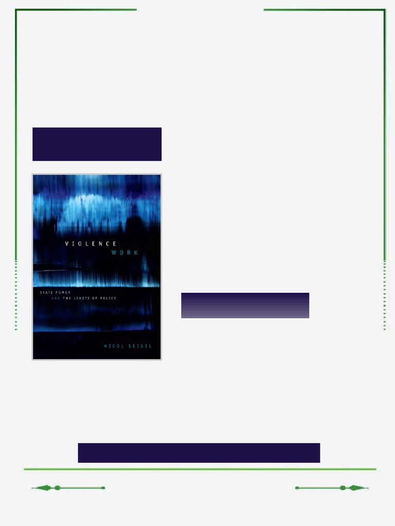 Violence Work State Power and the Limits of Police Micol Seigel eBook ...