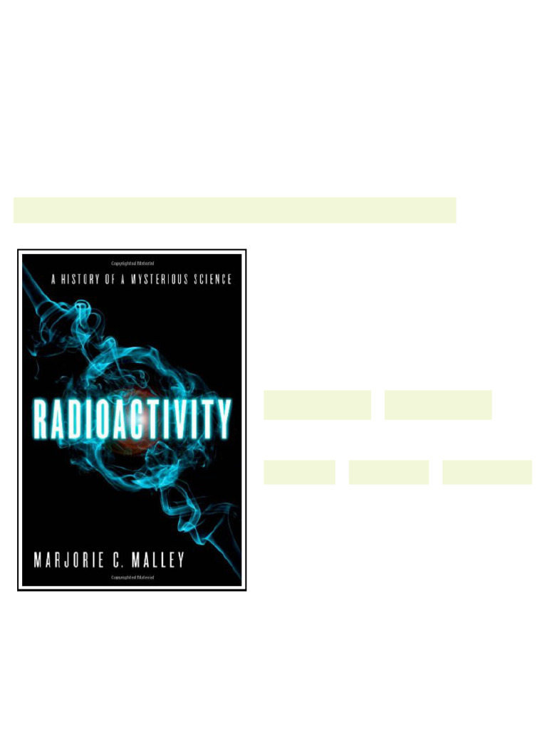Radioactivity A History of a Mysterious Science 1st Edition Marjorie ...