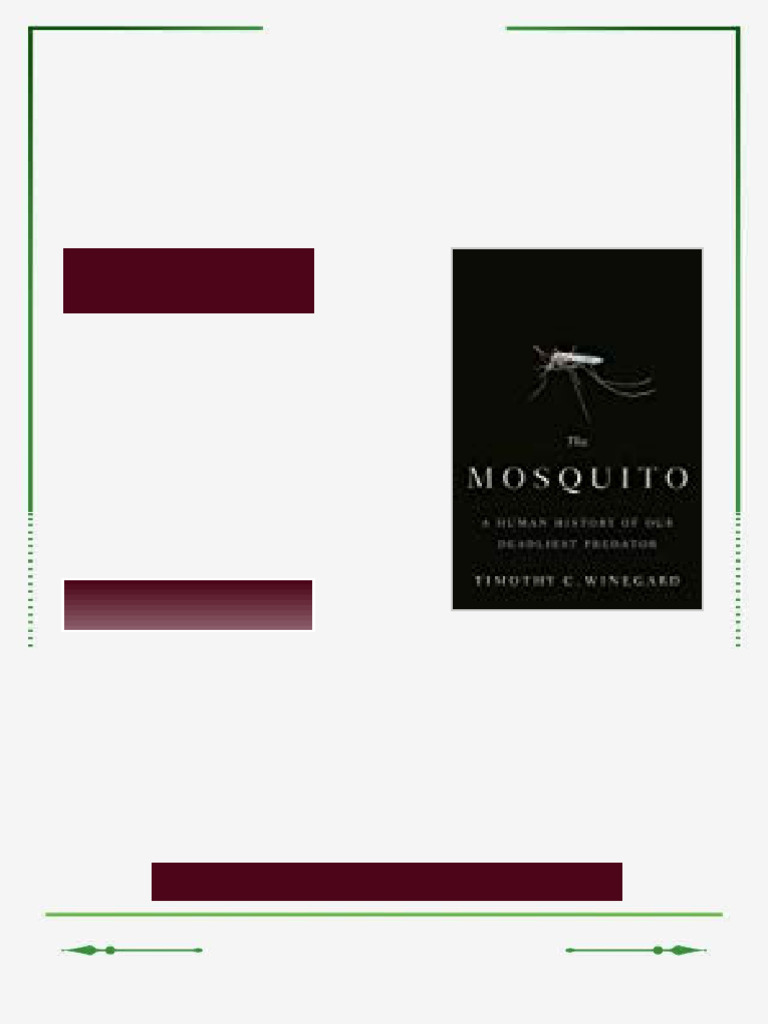 The Mosquito A Human History of Our Deadliest Predator Timothy C ...