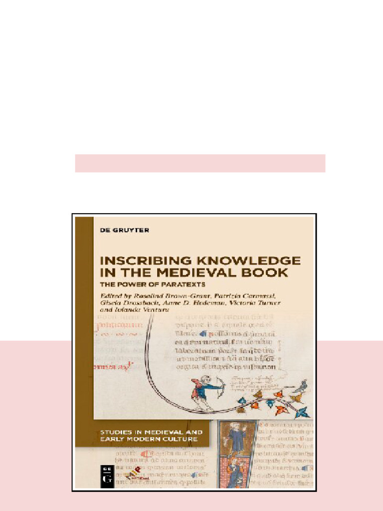 Inscribing Knowledge In The Medieval Book The Power Of Paratexts ...