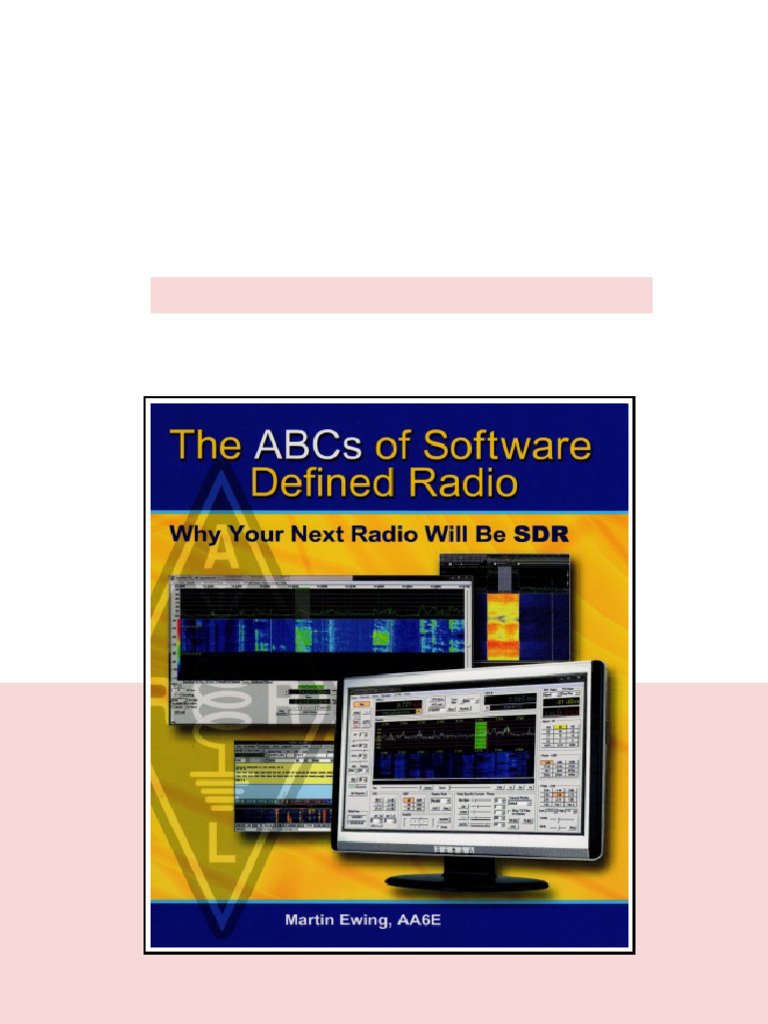 The Abcs Of Software Defined Radio Why Your Next Radio Will Be Sdr ...