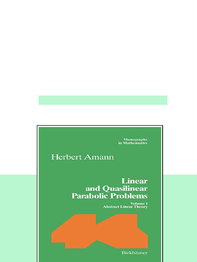 Linear And Quasilinear Parabolic Problems Volume I Abstract Linear ...