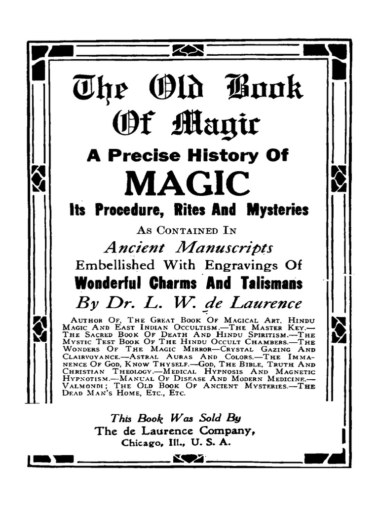 The Old Book of Magic a Precise History of Magic Its Procedure Rites ...