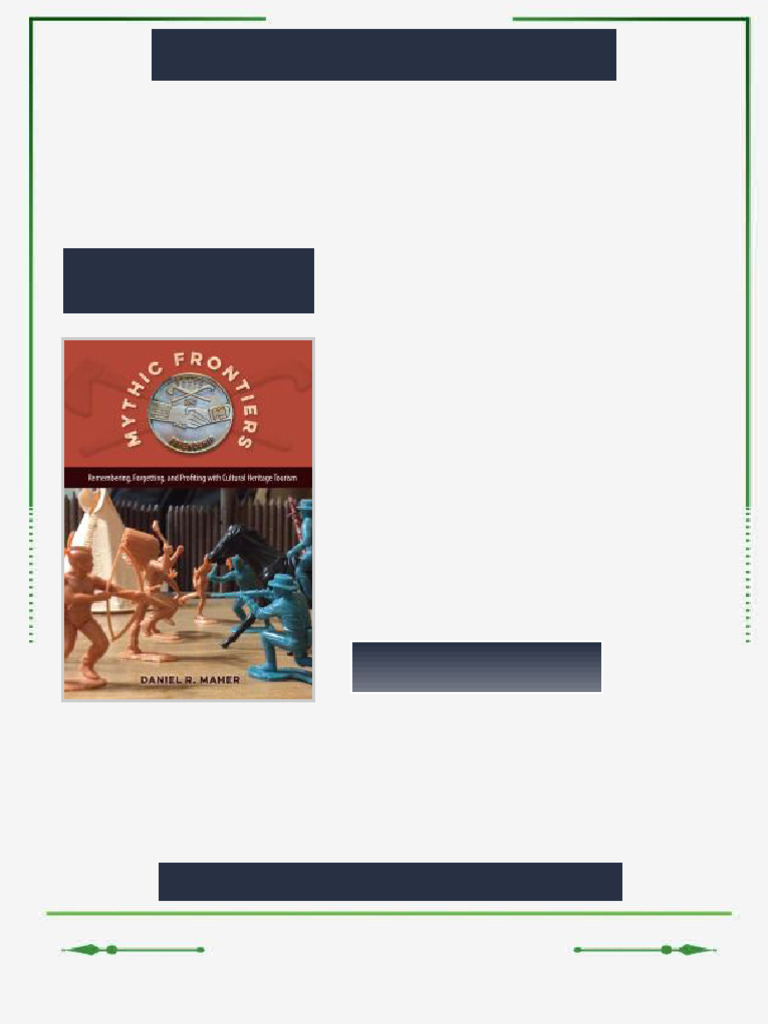 Mythic Frontiers Remembering Forgetting and Profiting with Cultural ...