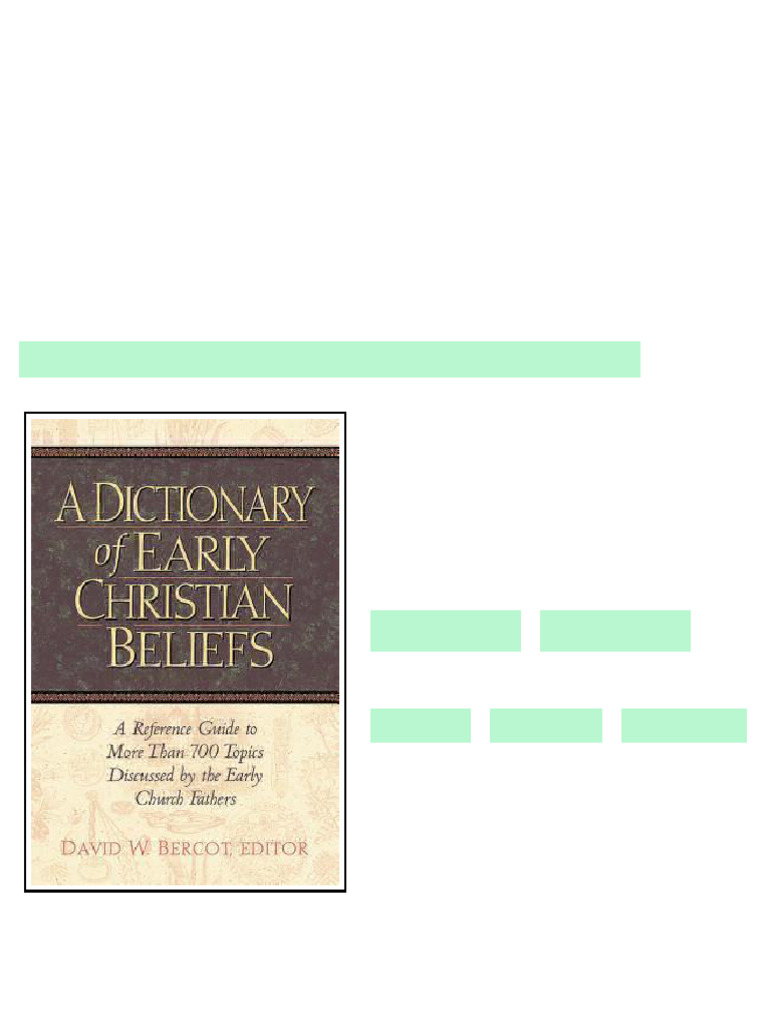 A Dictionary of Early Christian Beliefs A Reference Guide to More Than ...