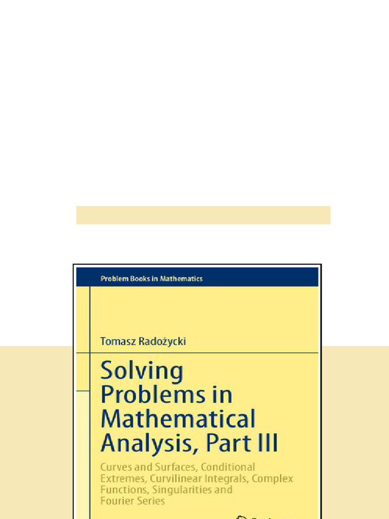 Solving Problems In Mathematical Analysis Part Iii Curves And Surfaces ...