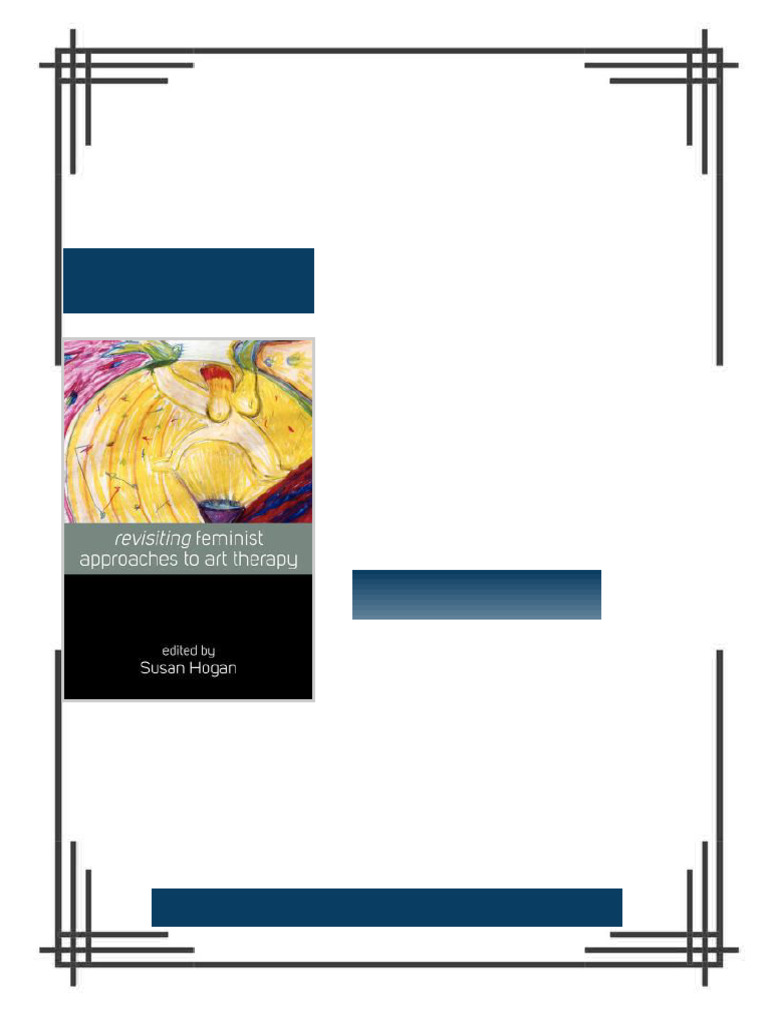Revisiting Feminist Approaches to Art Therapy 1st Edition Susan Hogan ...
