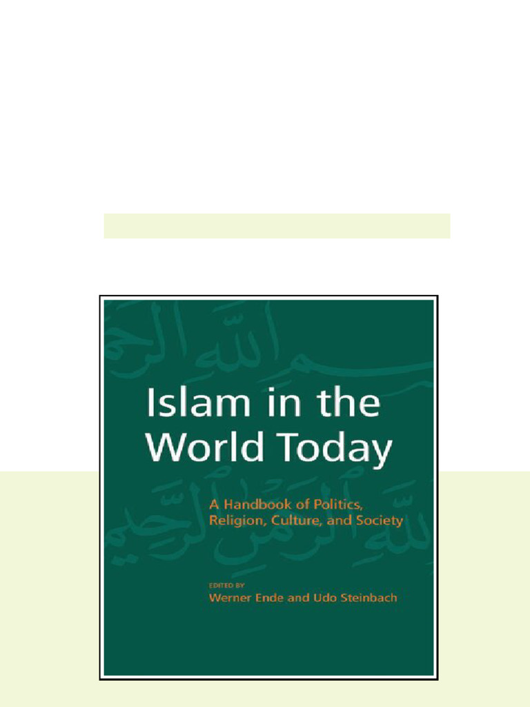 Islam In The World Today A Handbook Of Politics Religion Culture And ...