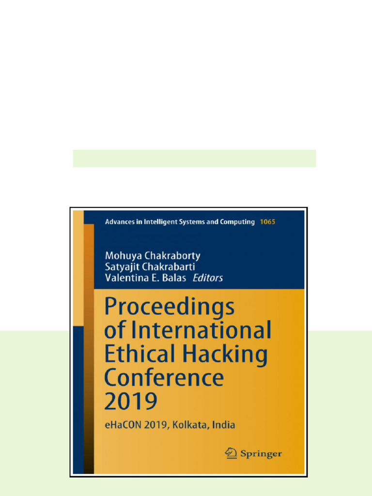 Proceedings Of International Ethical Hacking Conference 2019 Ehacon 2019 Kolkata India 1st Ed ...