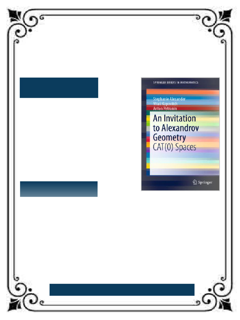 An Invitation to Alexandrov Geometry CAT 0 Spaces Stephanie Alexander ...