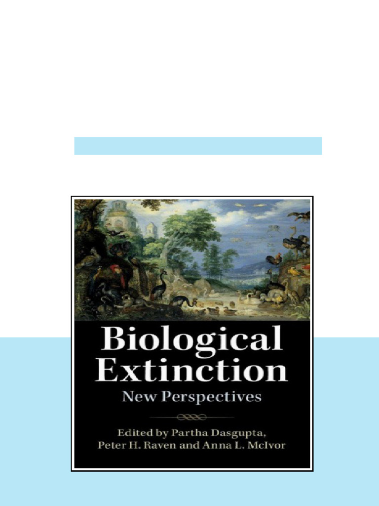 Biological Extinction New Perspectives Partha Dasgupta Peter Raven pdf ...
