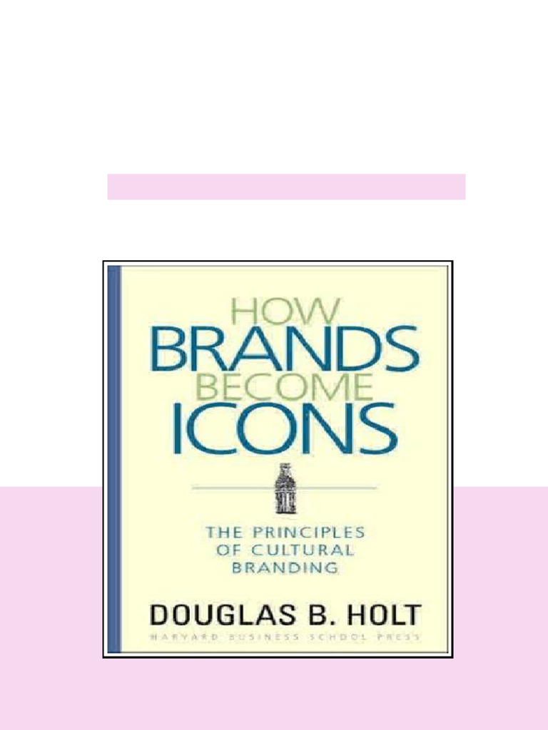 How Brands Become Icons D B Holt sample | PDF