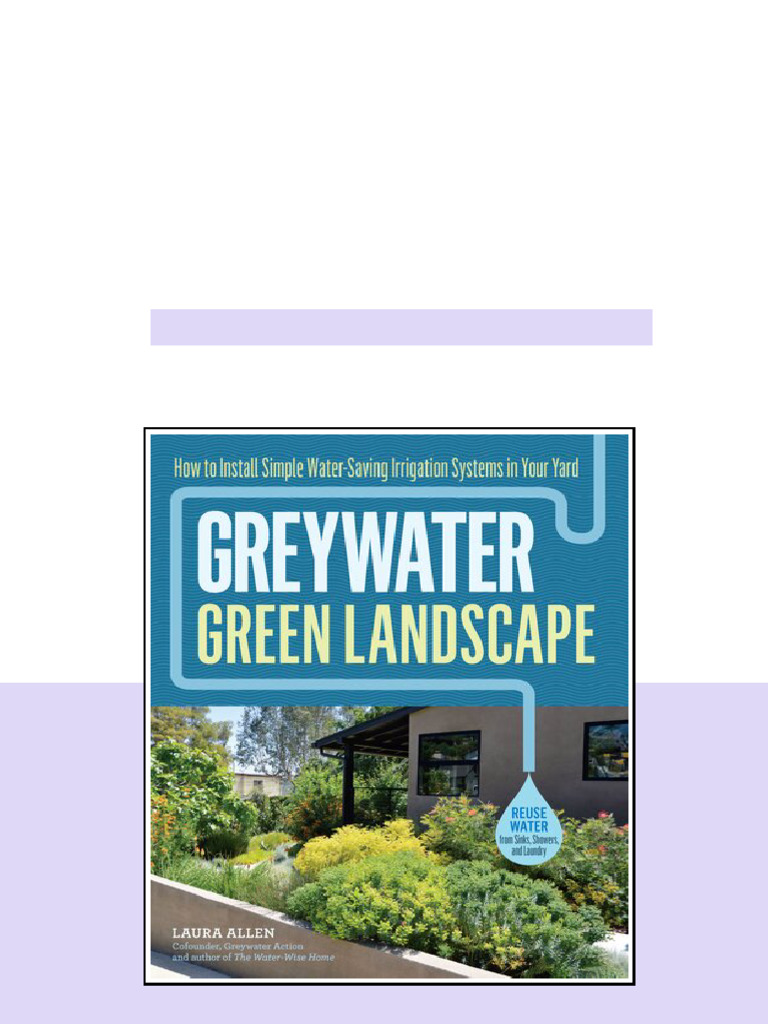 Greywater Green Landscape How To Install Simple Watersaving Irrigation ...
