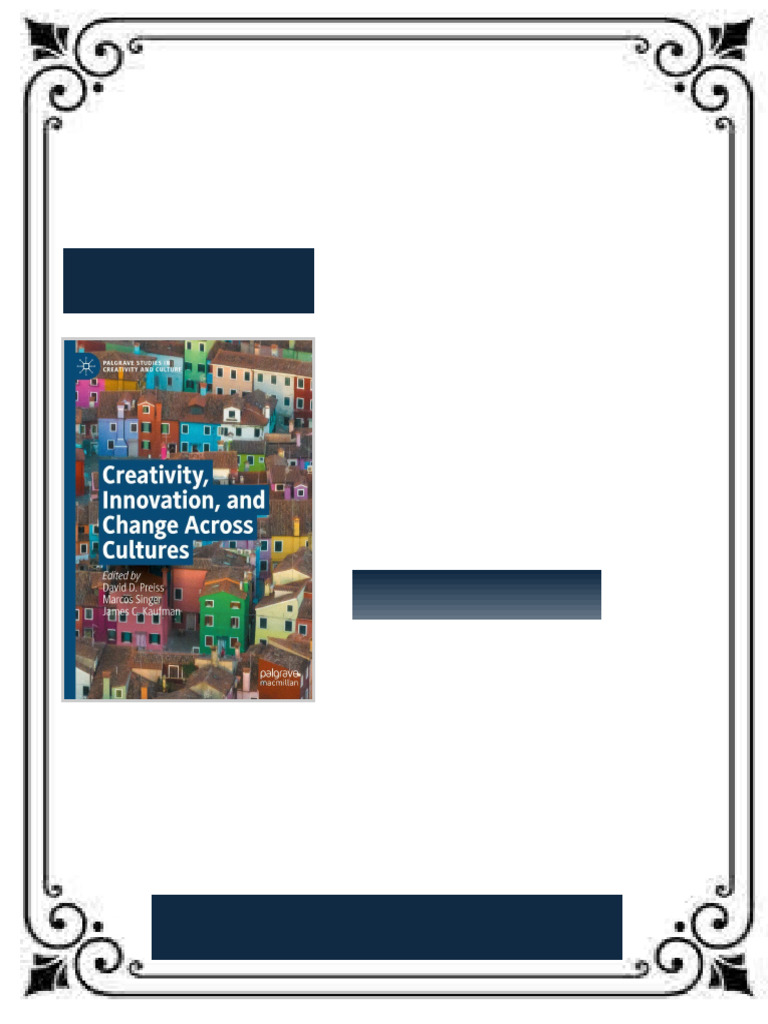 Creativity, Innovation, and Change Across Cultures David D. Preiss ...
