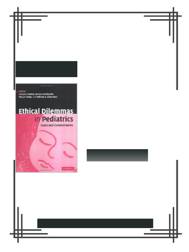 Ethical Dilemmas in Pediatrics Cases and Commentaries 1st Edition Lorry ...