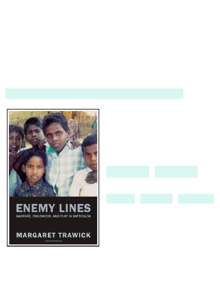 Enemy Lines Warfare Childhood and Play in Batticaloa Philip E ...