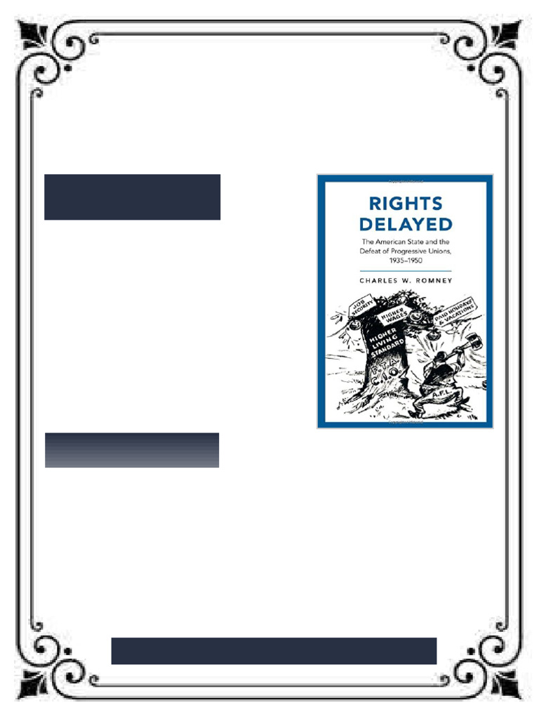 Rights delayed the American state and the defeat of progressive unions ...