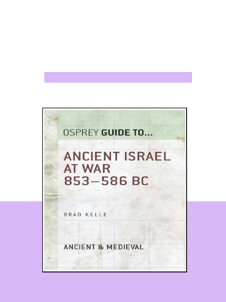 Ancient Israel At War 853586 Bc Brad E Kelle updated 2025 | PDF