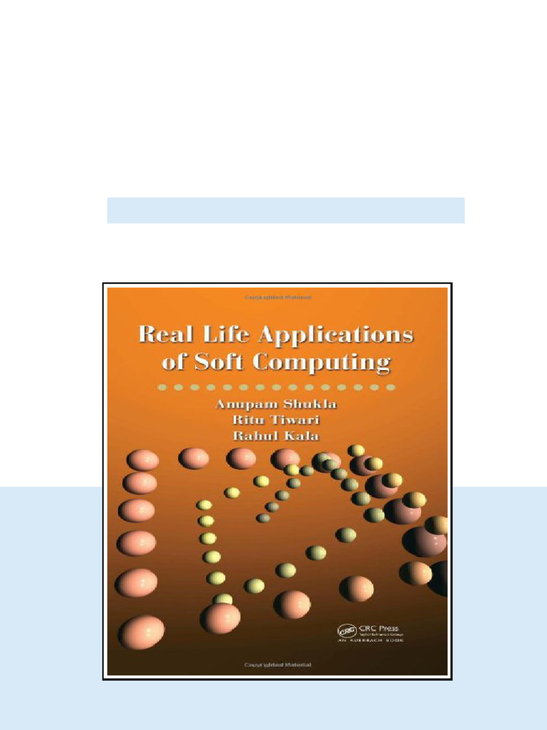 Real Life Applications Of Soft Computing 1st Edition Anupam Shukla ...