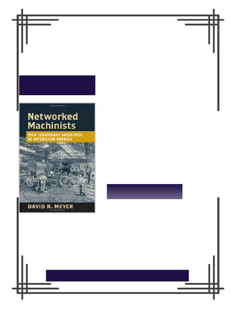 Networked Machinists High Technology Industries in Antebellum America ...