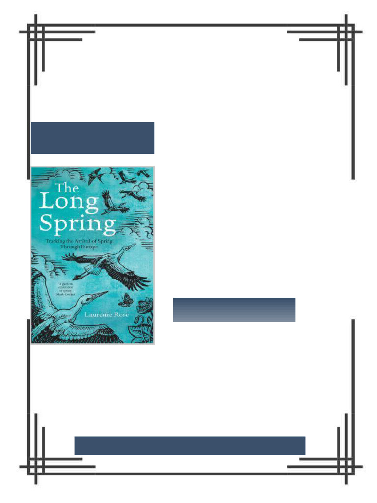 The Long Spring Tracking the Arrival of Spring Through Europe Laurence ...