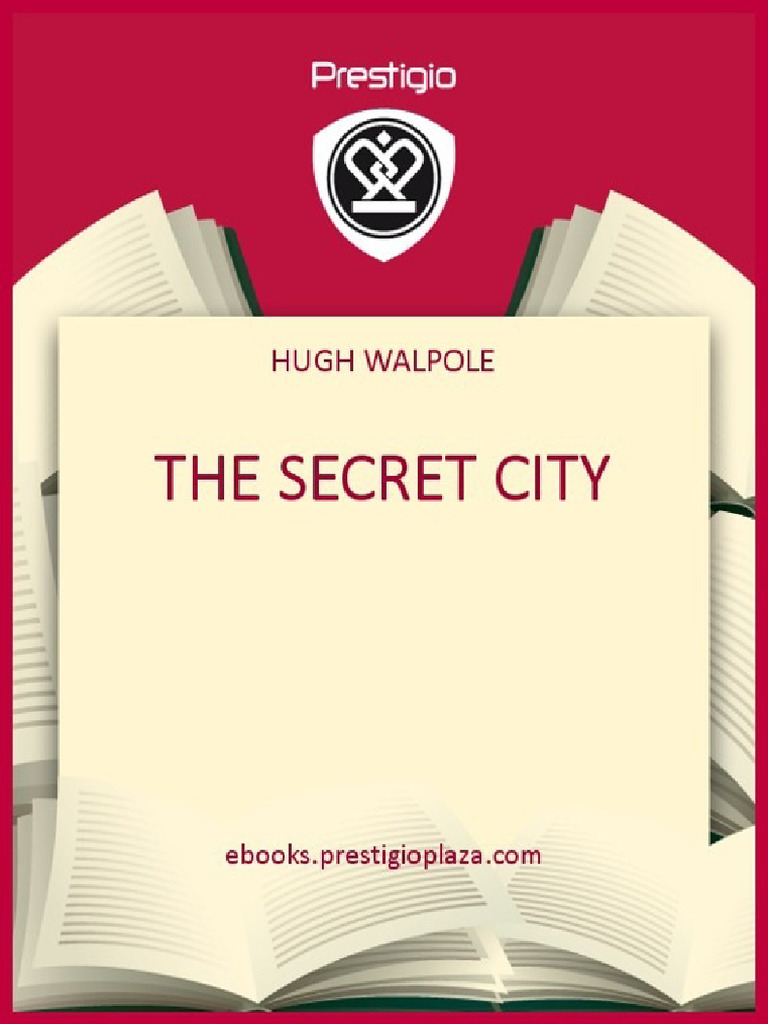 The Secret City: A Novel by Hugh Walpole | PDF