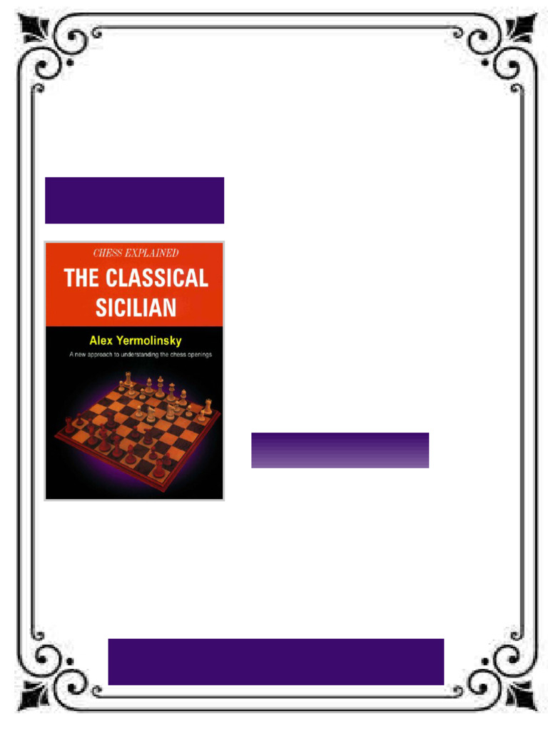 Chess Explained The Classical Sicilian 1st Edition Alex Yermolinsky ebook premium student ...