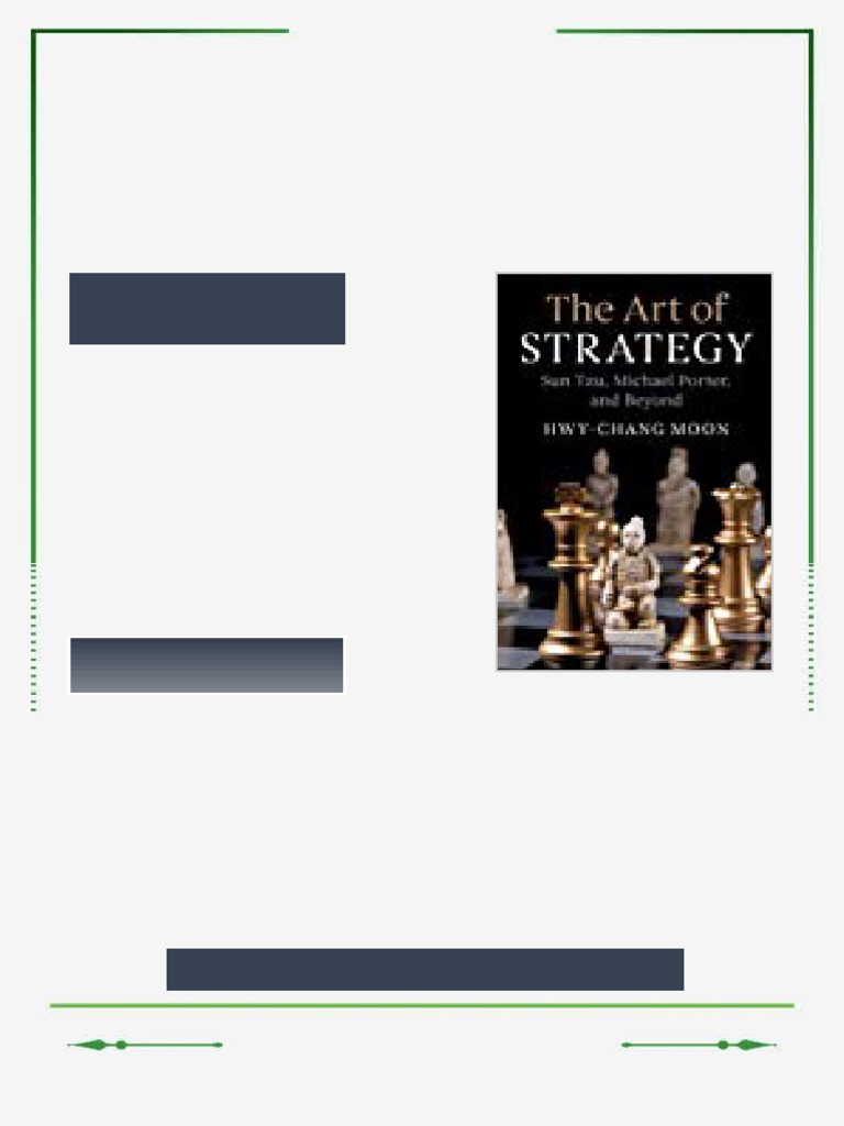 The Art of Strategy: Sun Tzu, Michael Porter, and Beyond Hwy-Chang Moon ...