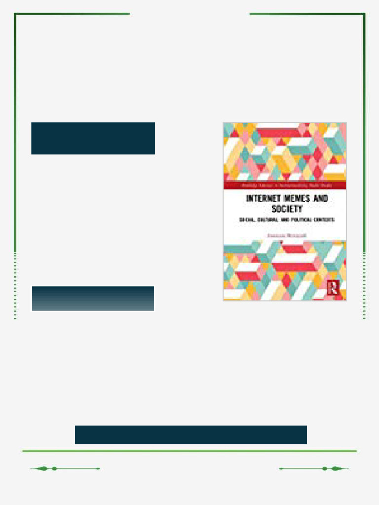 Internet Memes and Society Social Cultural and Political Contexts ...