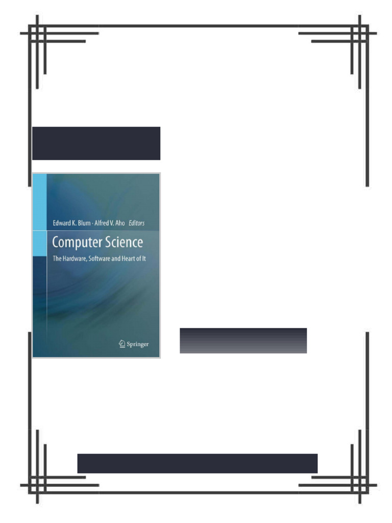 Computer Science The Hardware Software and Heart of It 2011th Edition by Edward K Blum, Alfred V ...