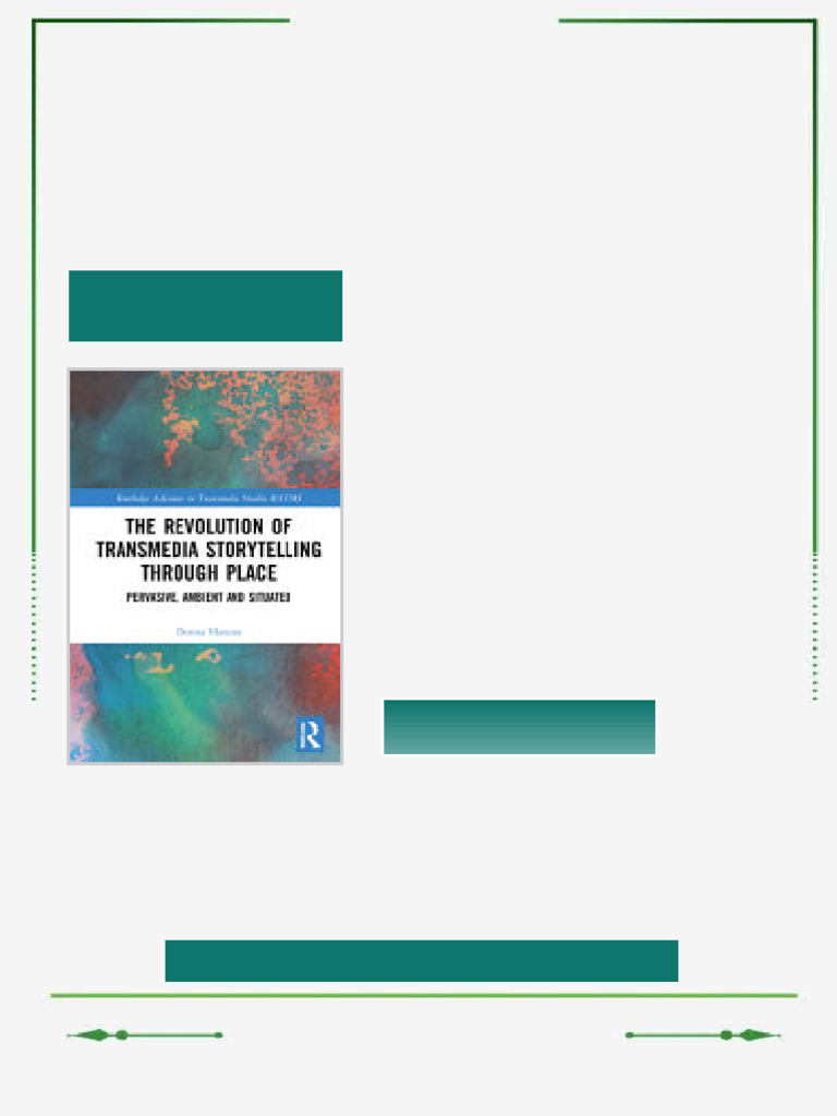 The Revolution in Transmedia Storytelling Through Place Pervasive ...