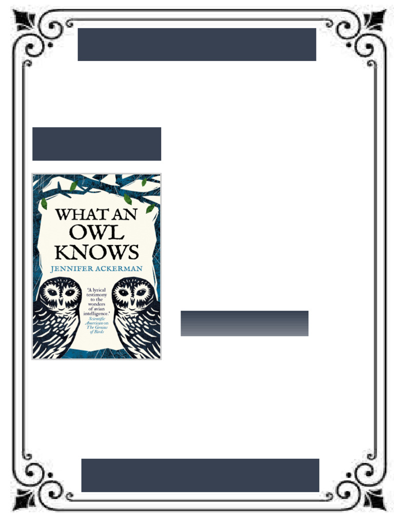 What an Owl Knows: The New Science of the World's Most Enigmatic Birds ...