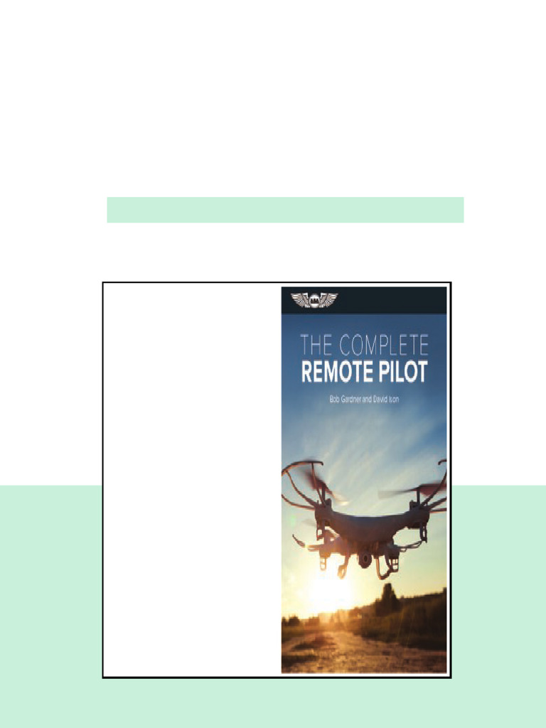 The Complete Remote Pilot Bob Gardner David C Ison sample | PDF ...
