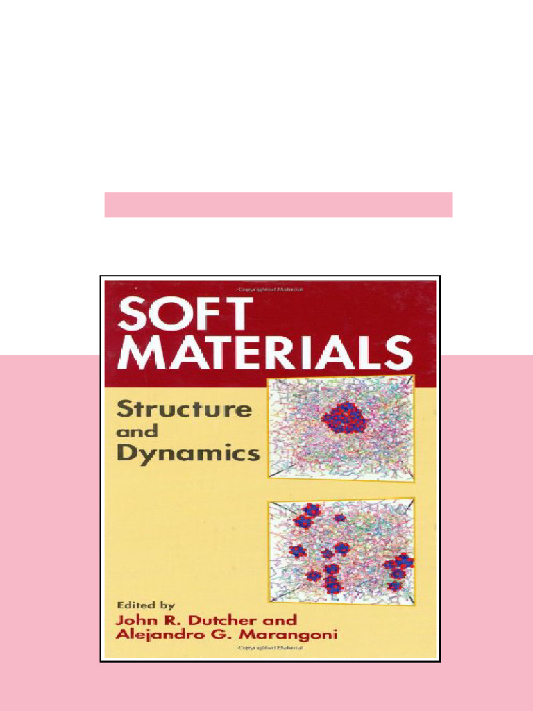 (Ebook) Soft Materials: Structure and Dynamics by John R. Dutcher ...