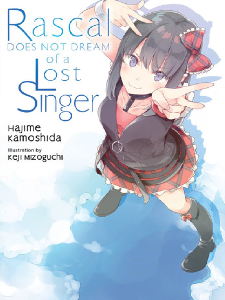 Rascal Does Not Dream of a Lost Singer (light novel) | PDF