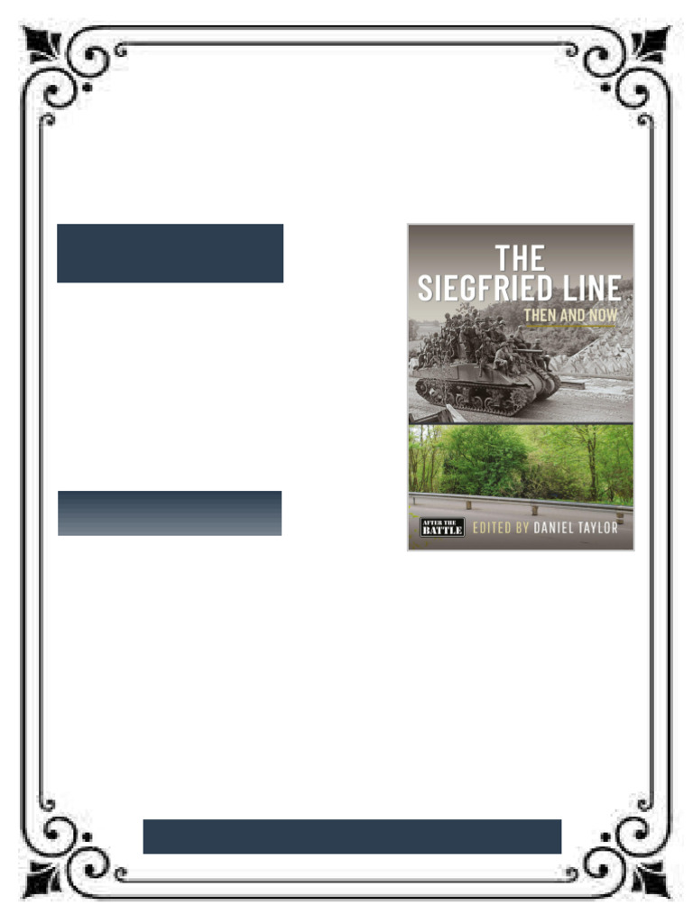 The Siegfried Line Then and Now 1st Edition Daniel Taylor ebook high resolution pdf version | PDF